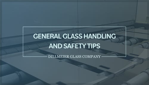 General Glass Handling & Safety Tips