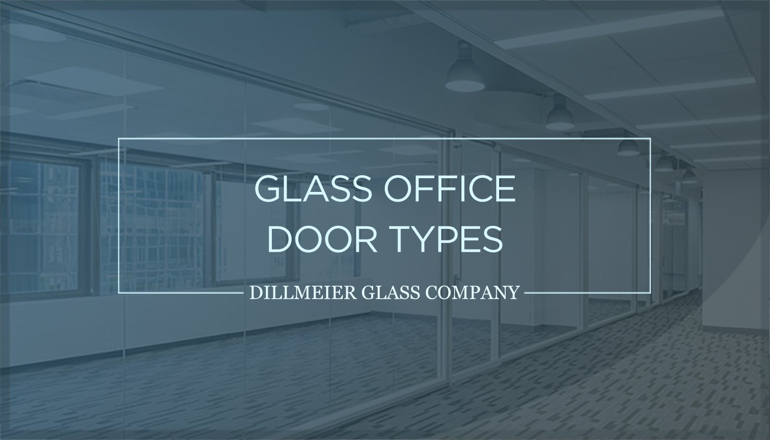 Glass Office Door Types