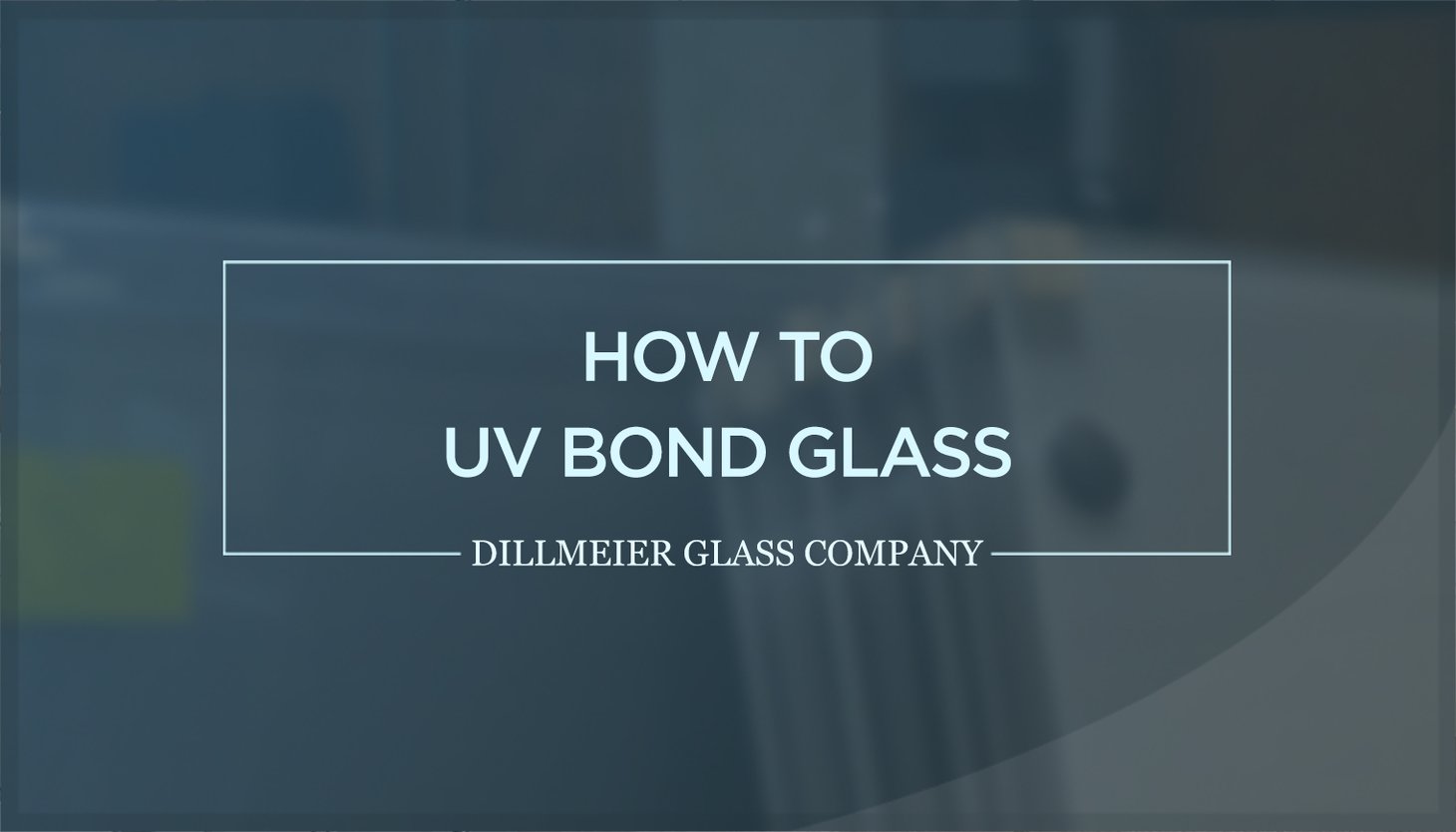 How To Uv Bond Glass