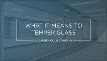 What It Means to Temper Glass