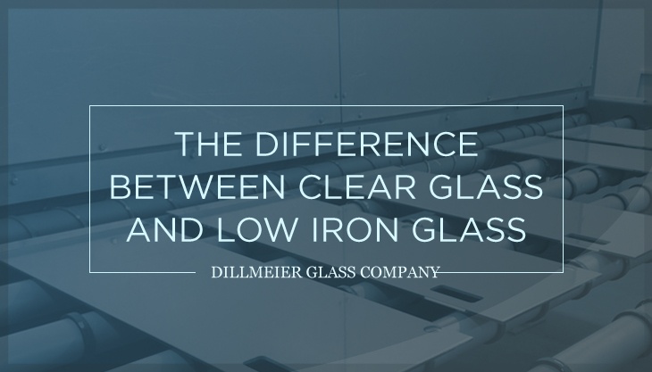 The Difference Between Clear Glass and Low Iron Glass